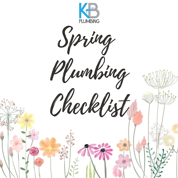 Spring Plumbing Checklist - KB Plumbing